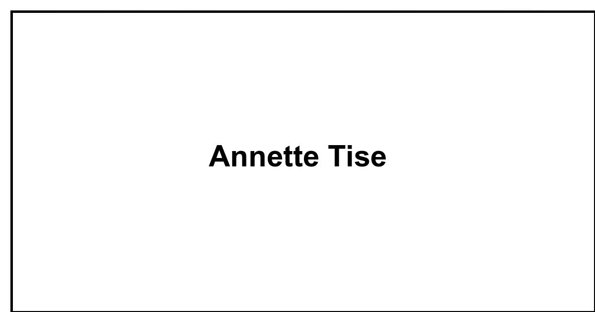 Obituary: Annette Tise