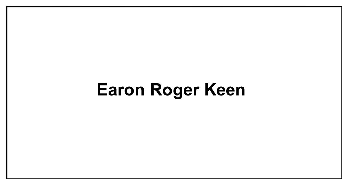 Obituary: Earon Roger Keen
