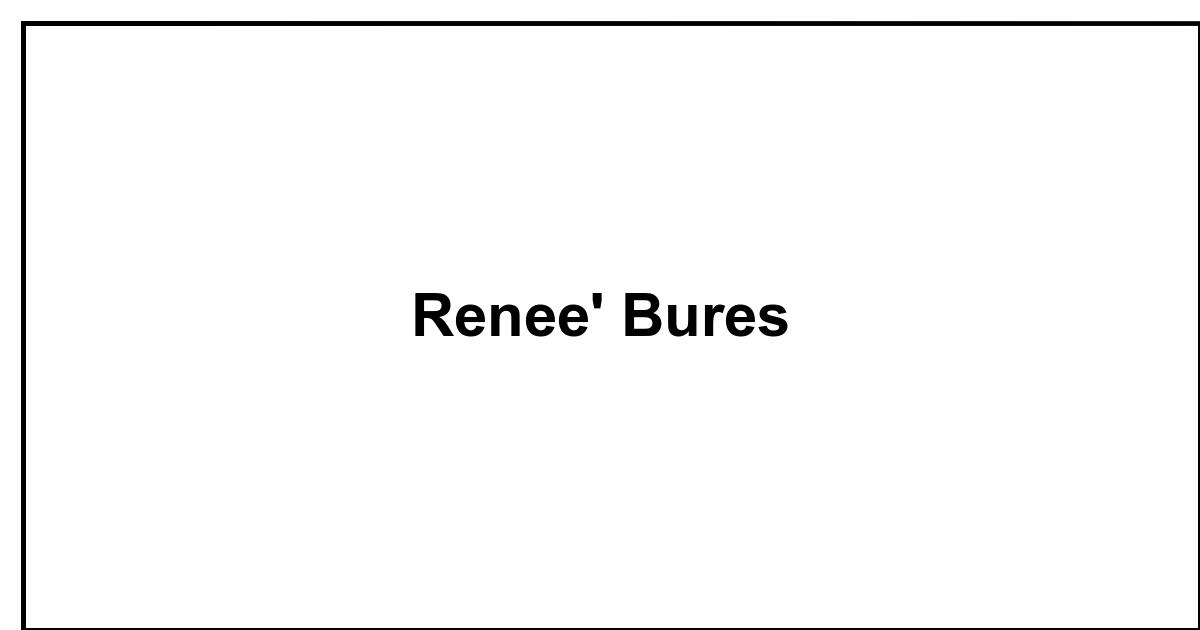 Obituary: Renee' Bures